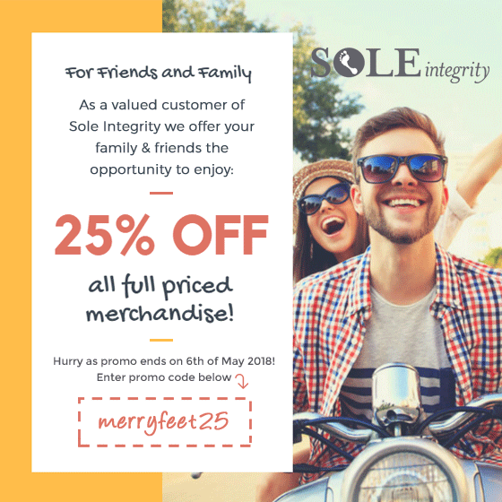 Receive 25% Off for Friends and Family – Sole Integrity